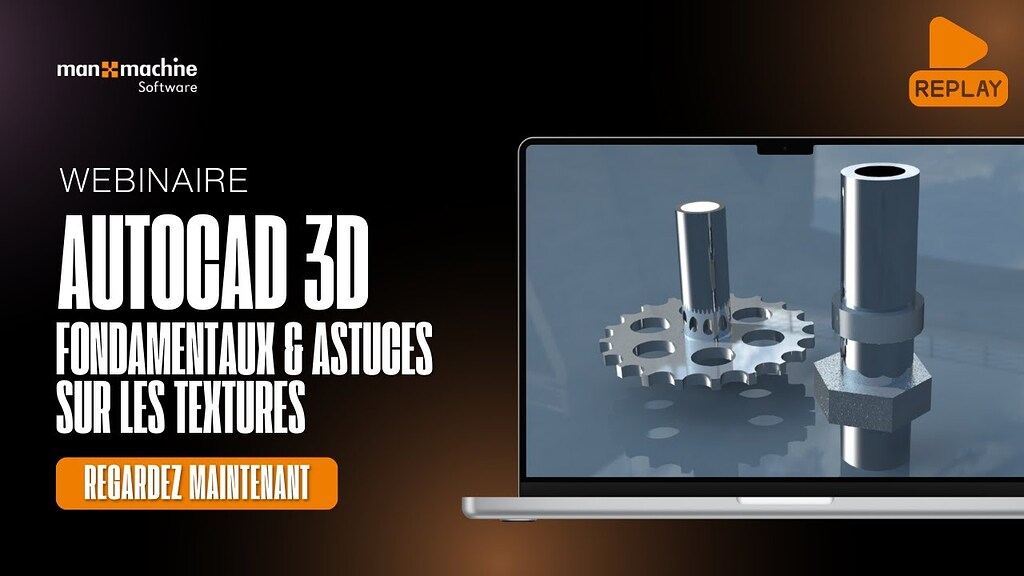 Replay webinaire AutoCAD 3D : les fondamentaux et astuces sur les ...