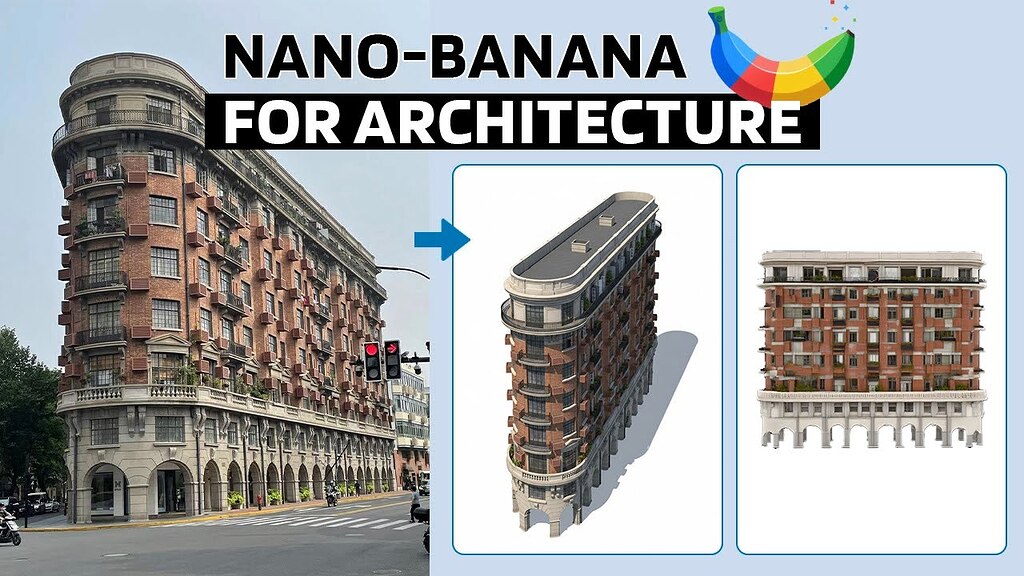 Des vues 3D de bâtiments juste à partir d’une photo avec Nano Banana 🍌 ...